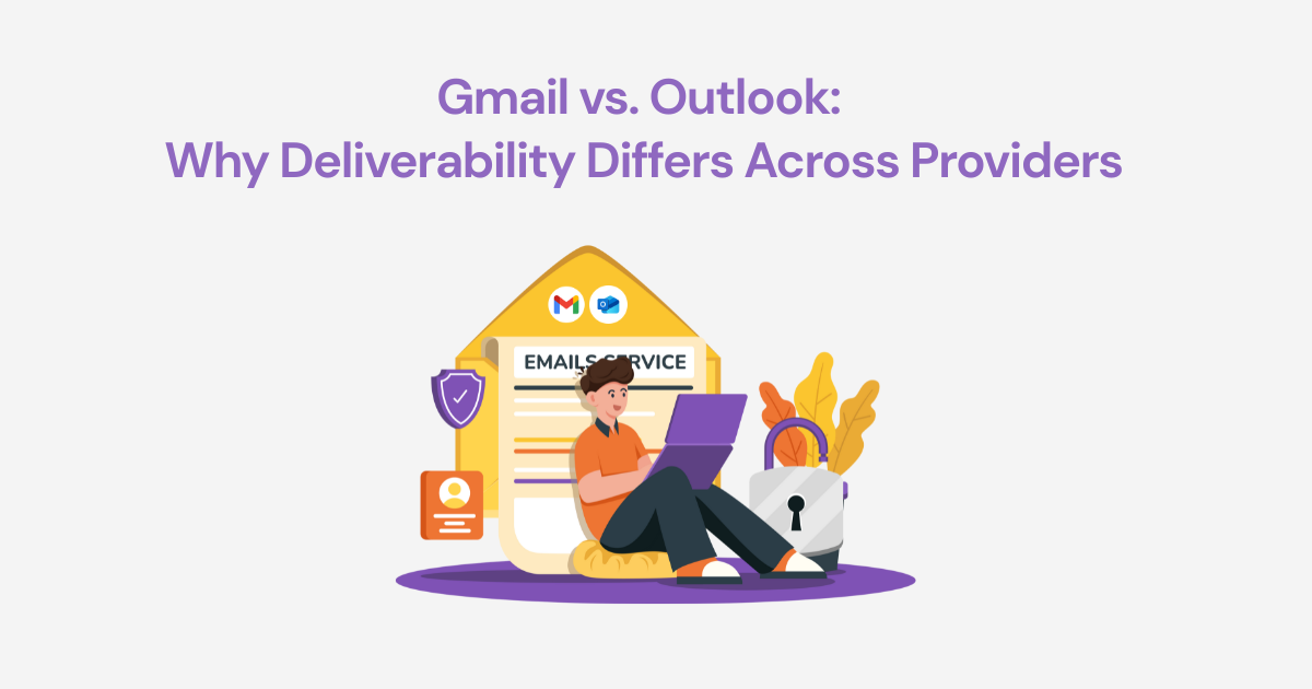 Gmail vs Outlook Deliverability: Key Differences & Provider-Specific Tips